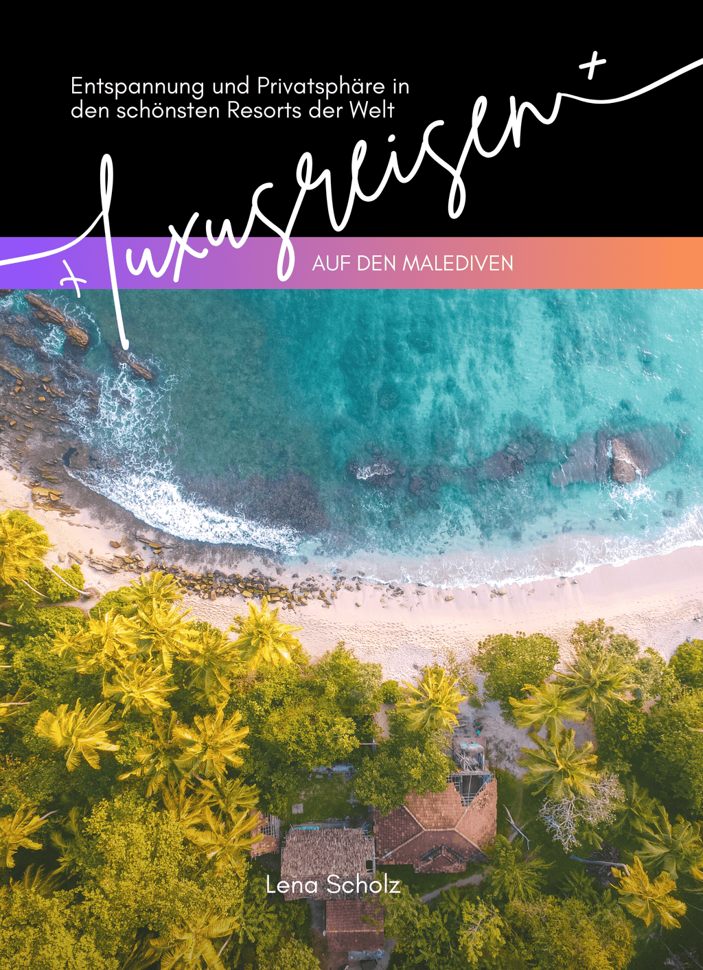 Luxusreisen auf den Malediven – Efory Books