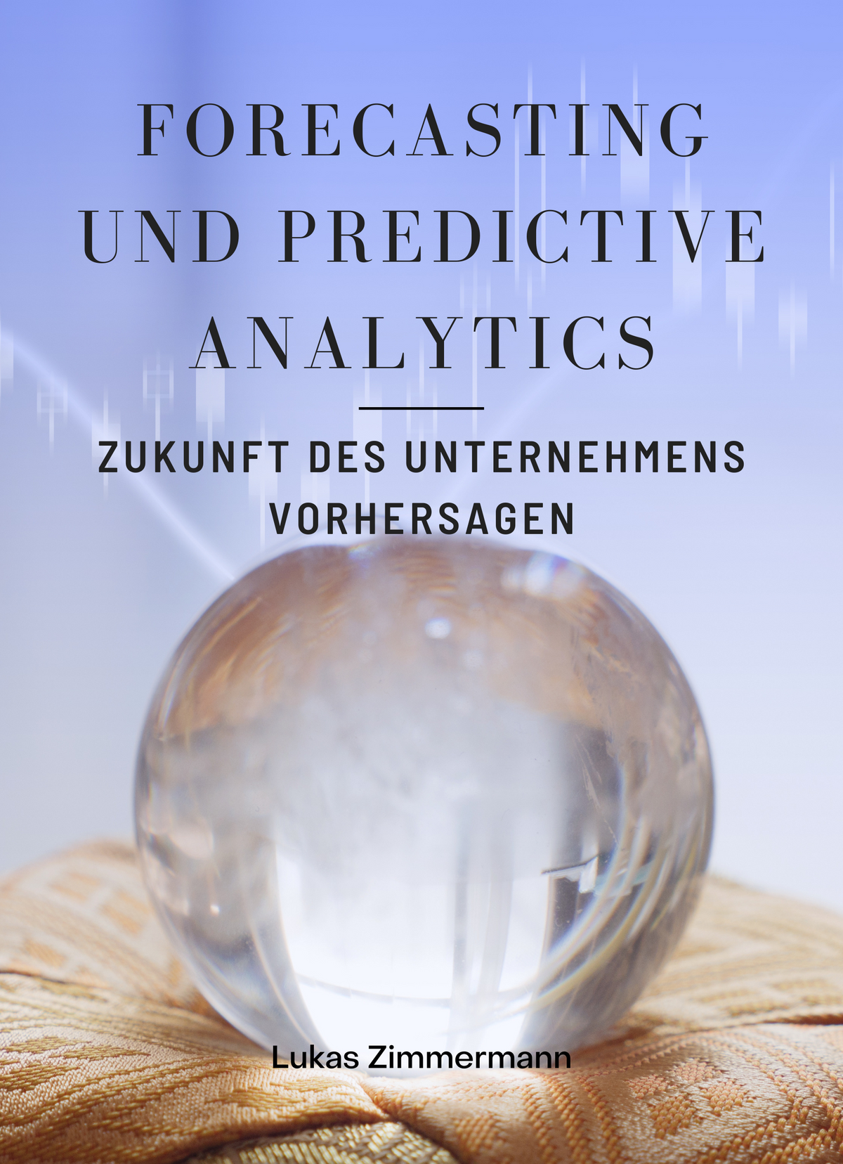 Forecasting und Predictive Analytics – Efory Books Forecasting und Predictive Analytics – Efory Books