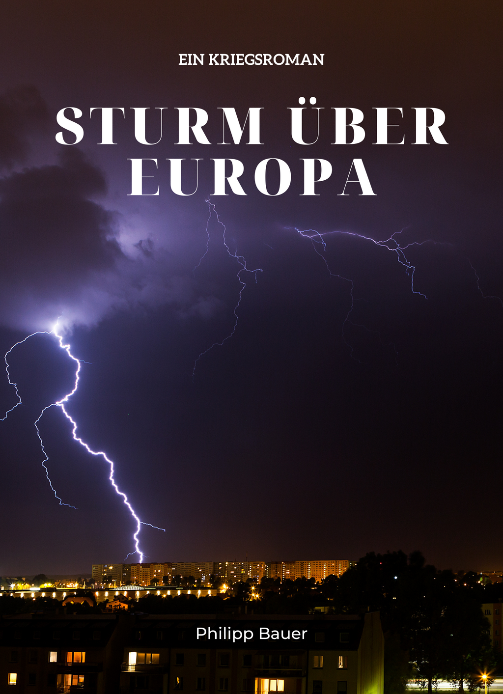 Sturm über Europa: Ein Kriegsroman – Efory Books